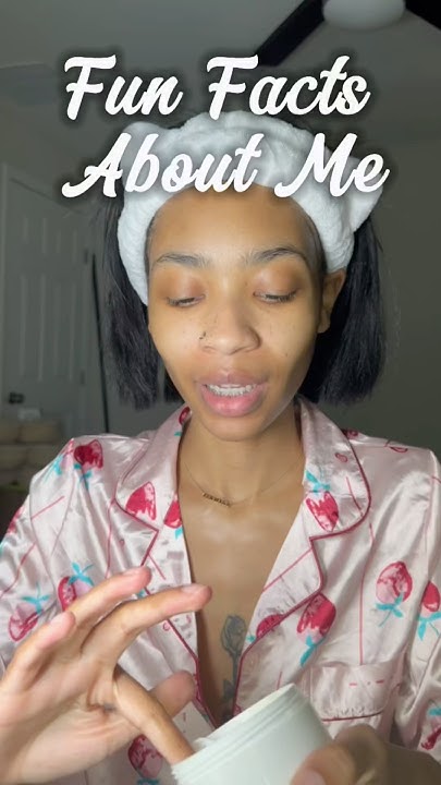 Fun Facts About Me Part 1 - YouTube