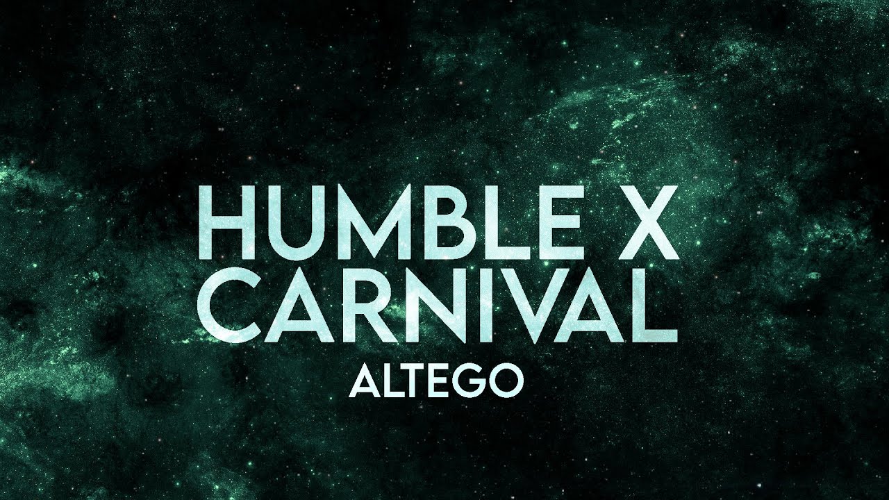 ALTEGO - Humble x Carnival (Lyrics) [Extended] go go go go - YouTube