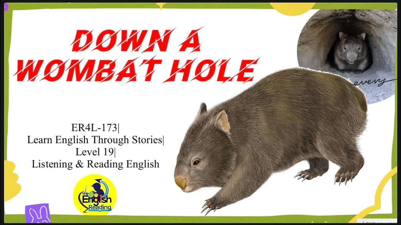 ER4L-173| Down A Wombat Hole | L-19 | Learn English through Stories ...