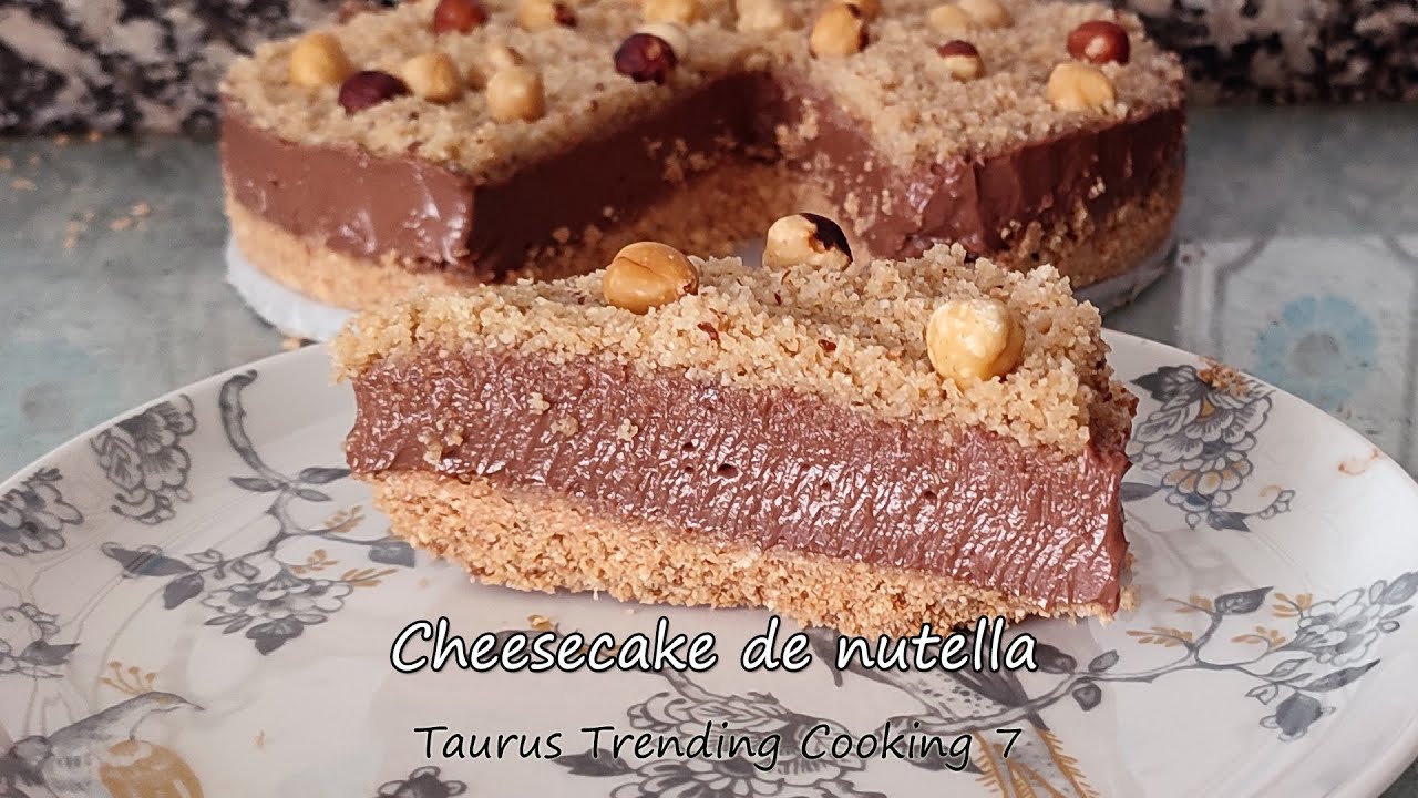 Cheesecake de nutella SIN HORNO en Taurus Trending Cooking 7, Chefbot ...