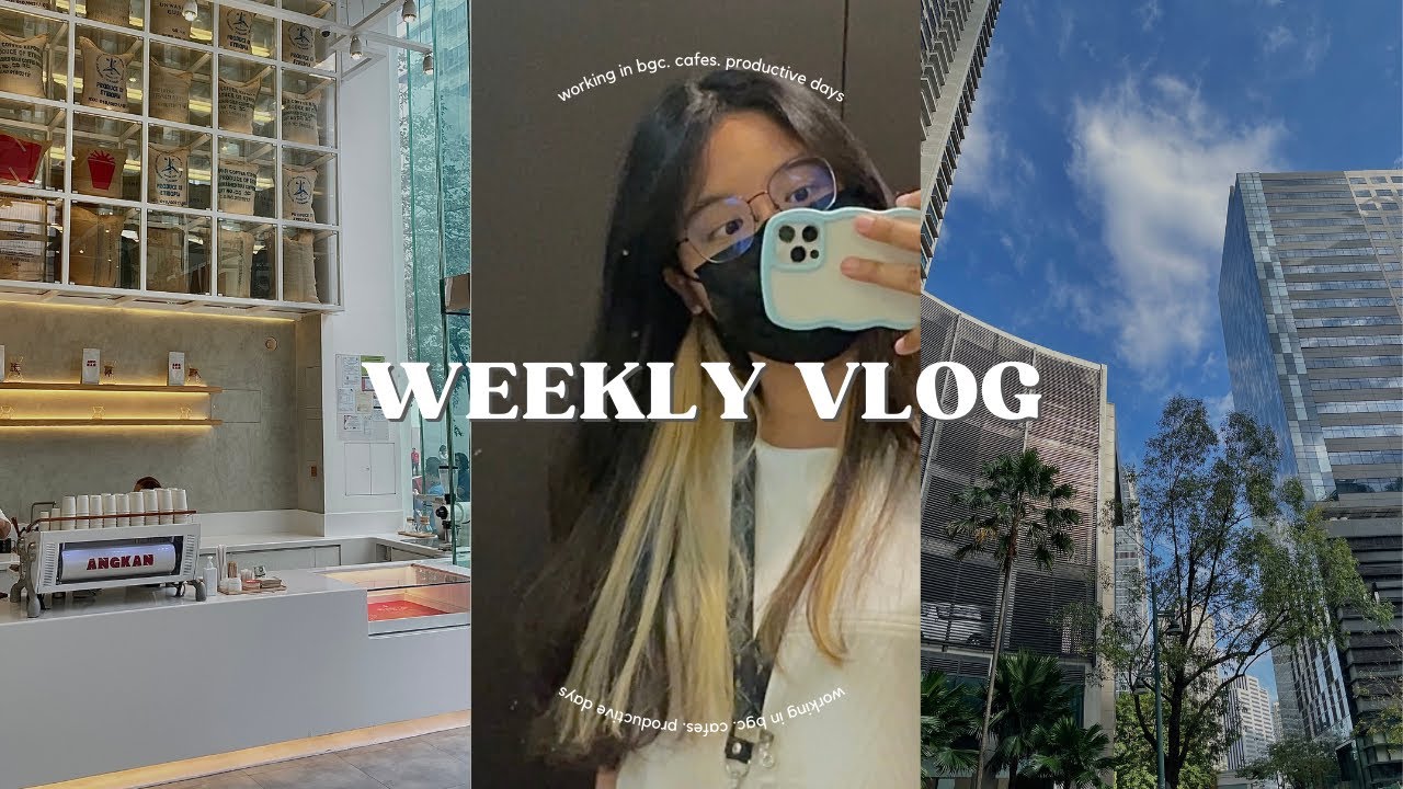 weekly vlog: working in bgc, cafes, angkan coffee, candid coffee ...