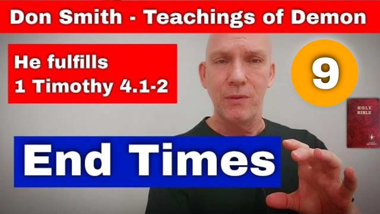 Don Smith (Only One Truth) 9 - Teachings of a Demon spirit (fulfills 1 ...
