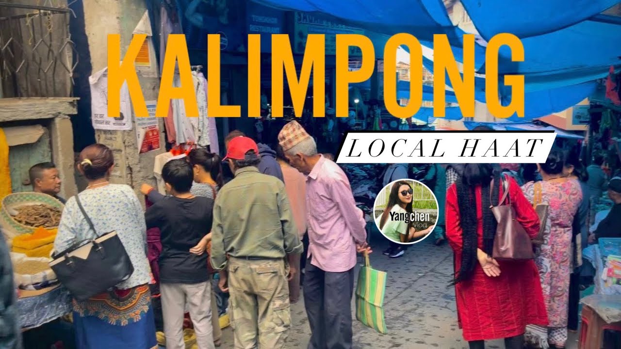 KALIMPONG LOCAL HAAT MA SHOPPING GARDAI!! @yangchenvlog - YouTube