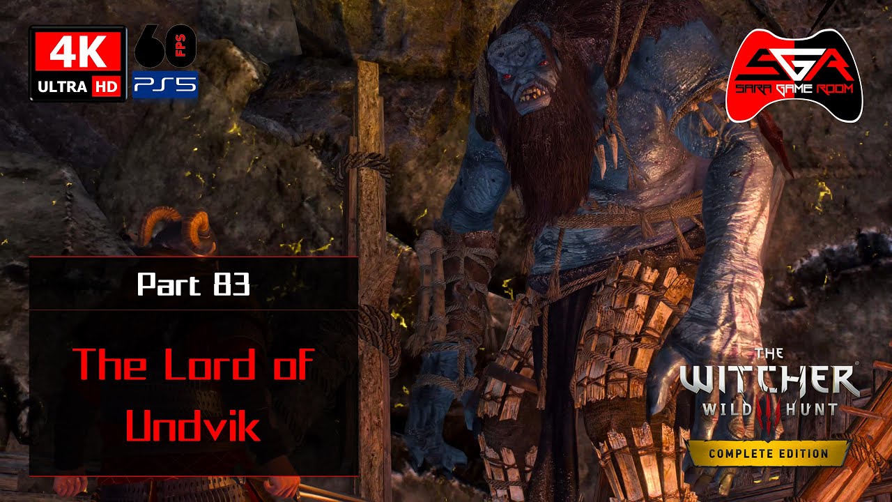 Witcher 3 Next Gen Gameplay - Part 83 The Lord of Undvik [4K UHD 60fps ...