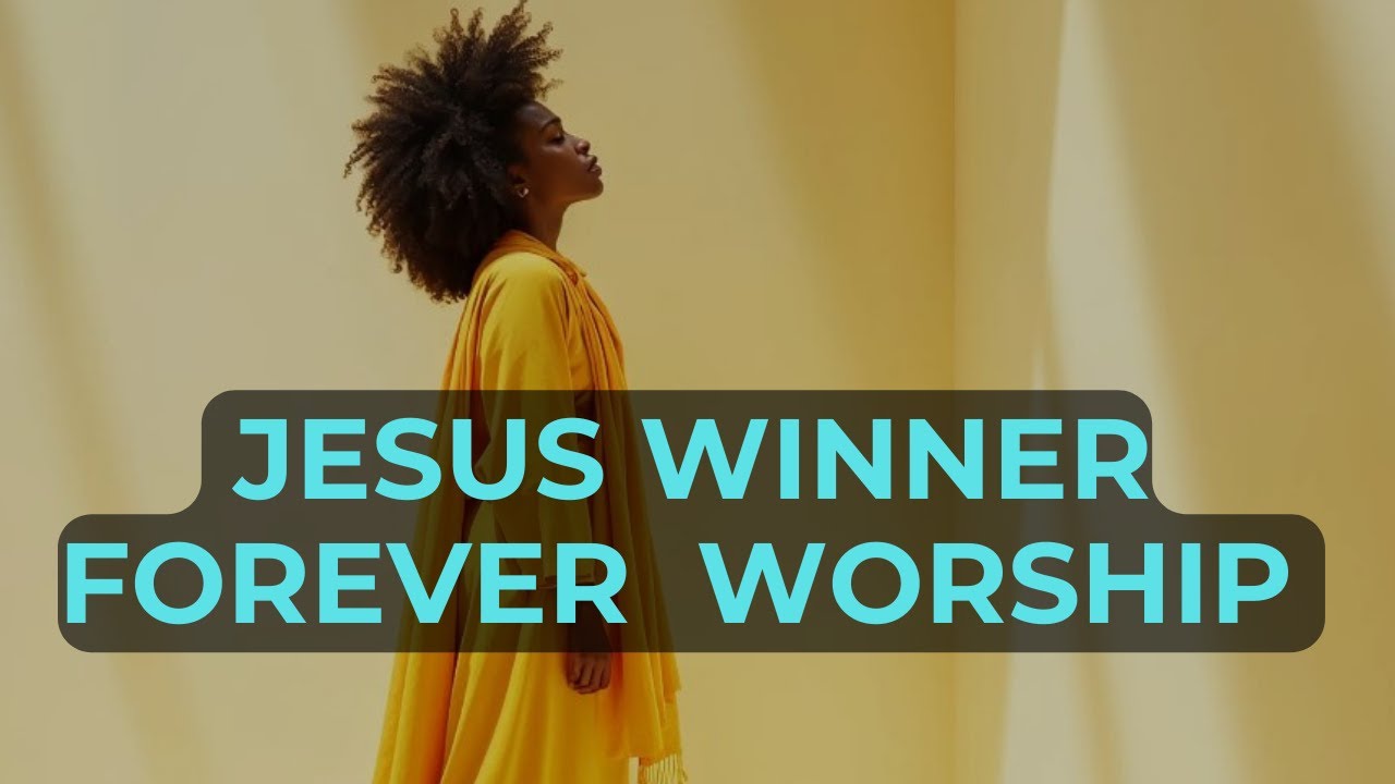 Jesus Winner Forever Worship and praise gospel songs, - YouTube