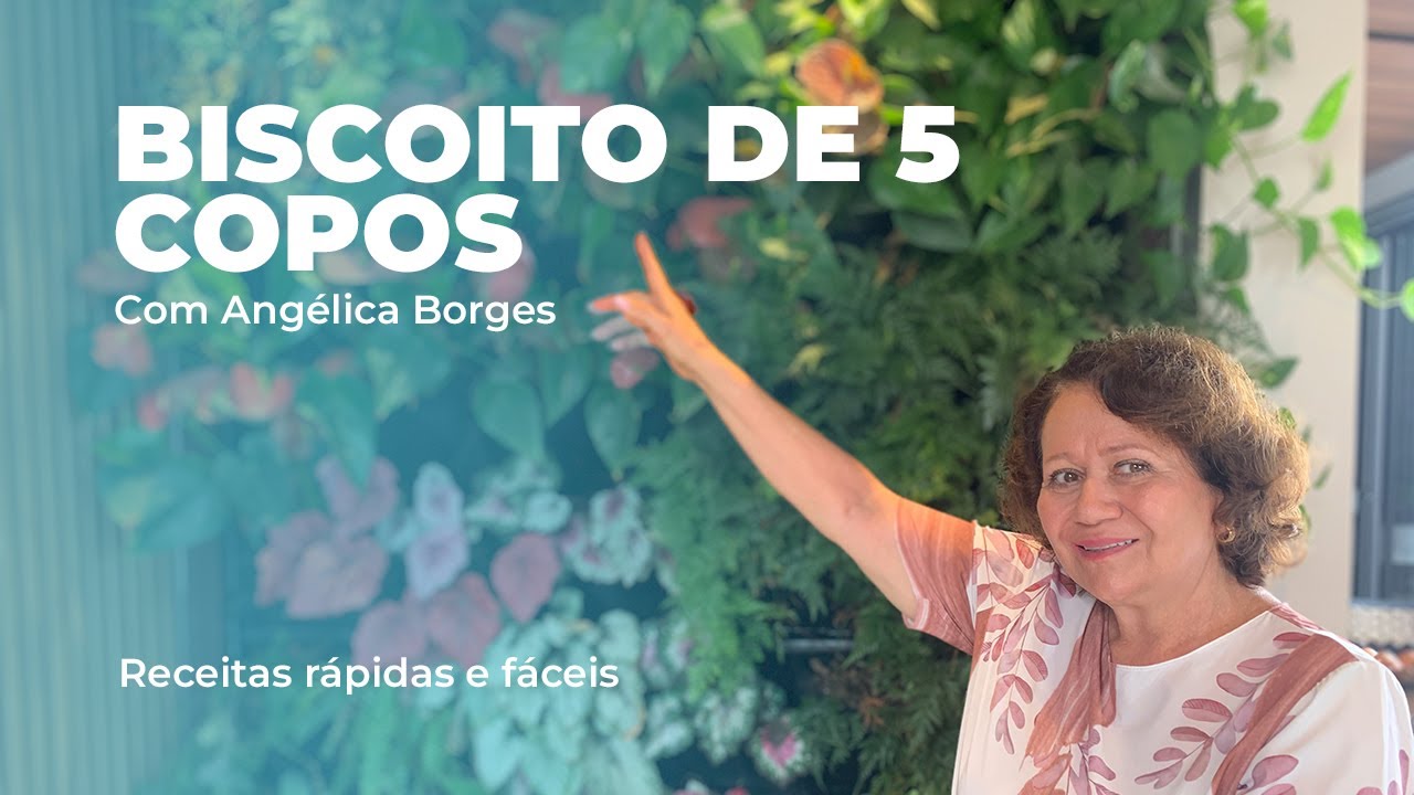 BISCOITO DE 5 COPOS | POR ANGÉLICA BORGES - YouTube