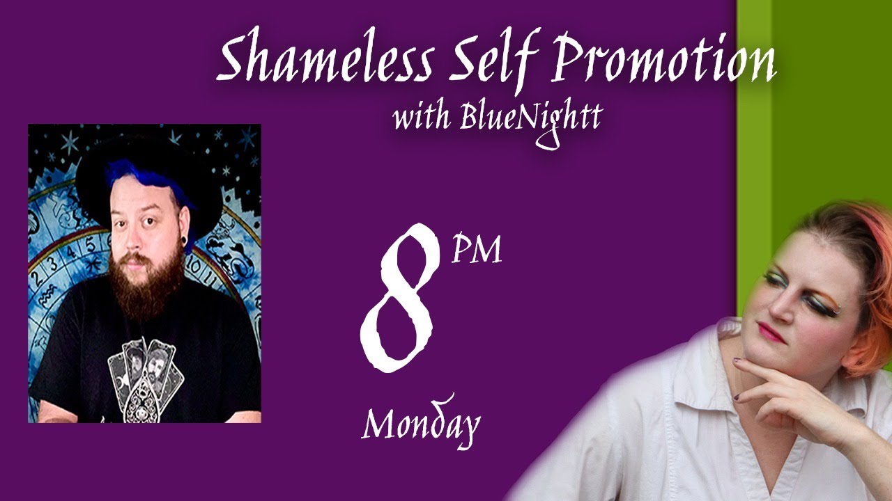 Shameless Self Promotion With Blue Night - YouTube