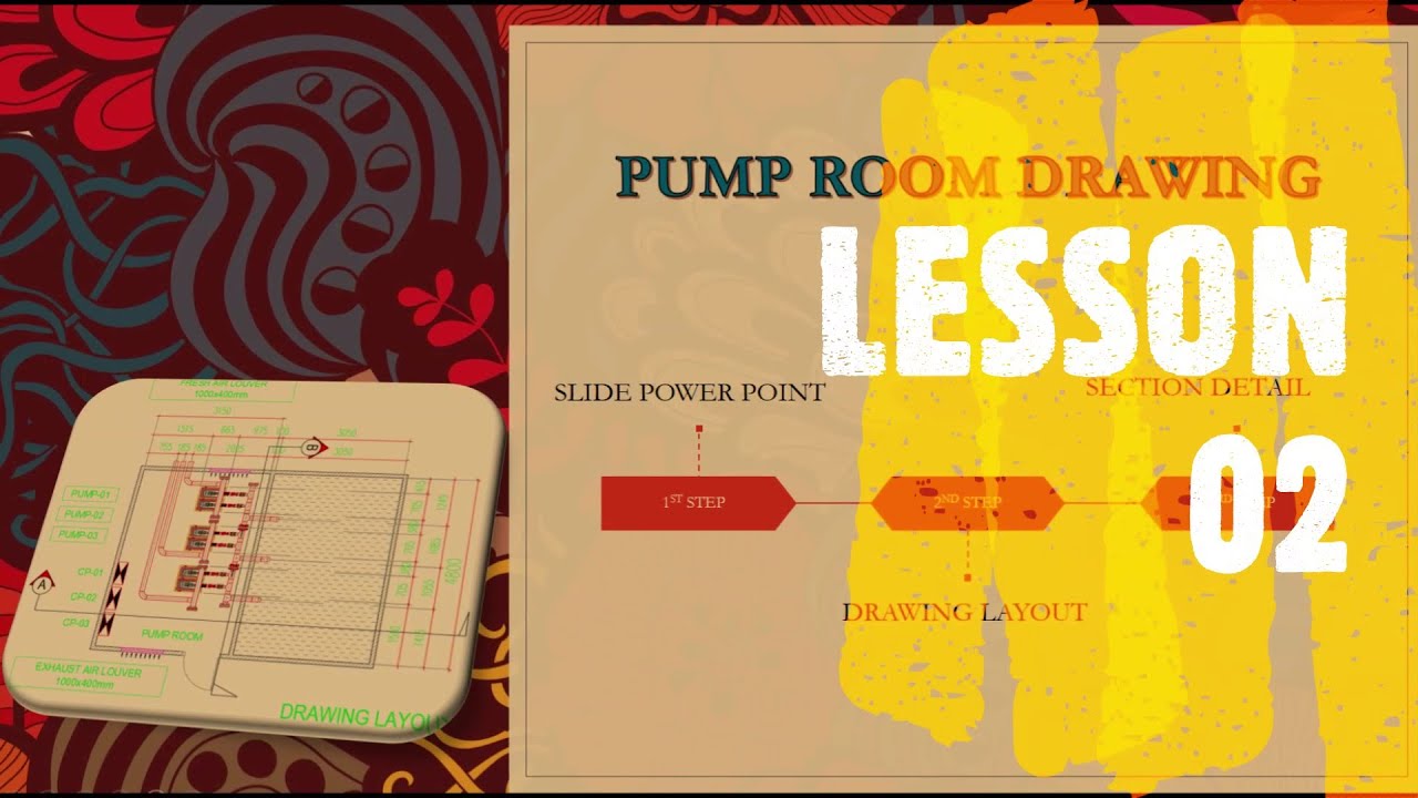 PUMP ROOM LAYOUT AND SECTION DETAIL-02/02 2021 - YouTube
