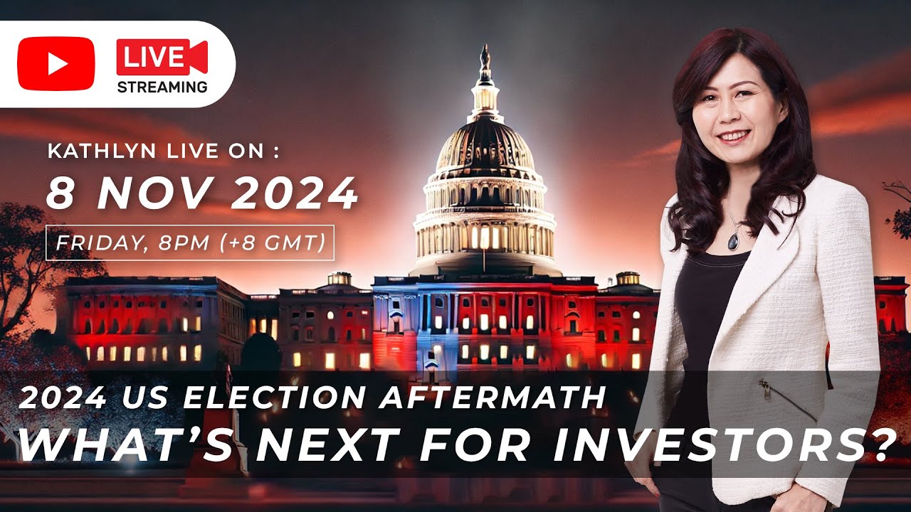 [Live Teaser] 2024 US Election Aftermath: What’s Next for Investors ...