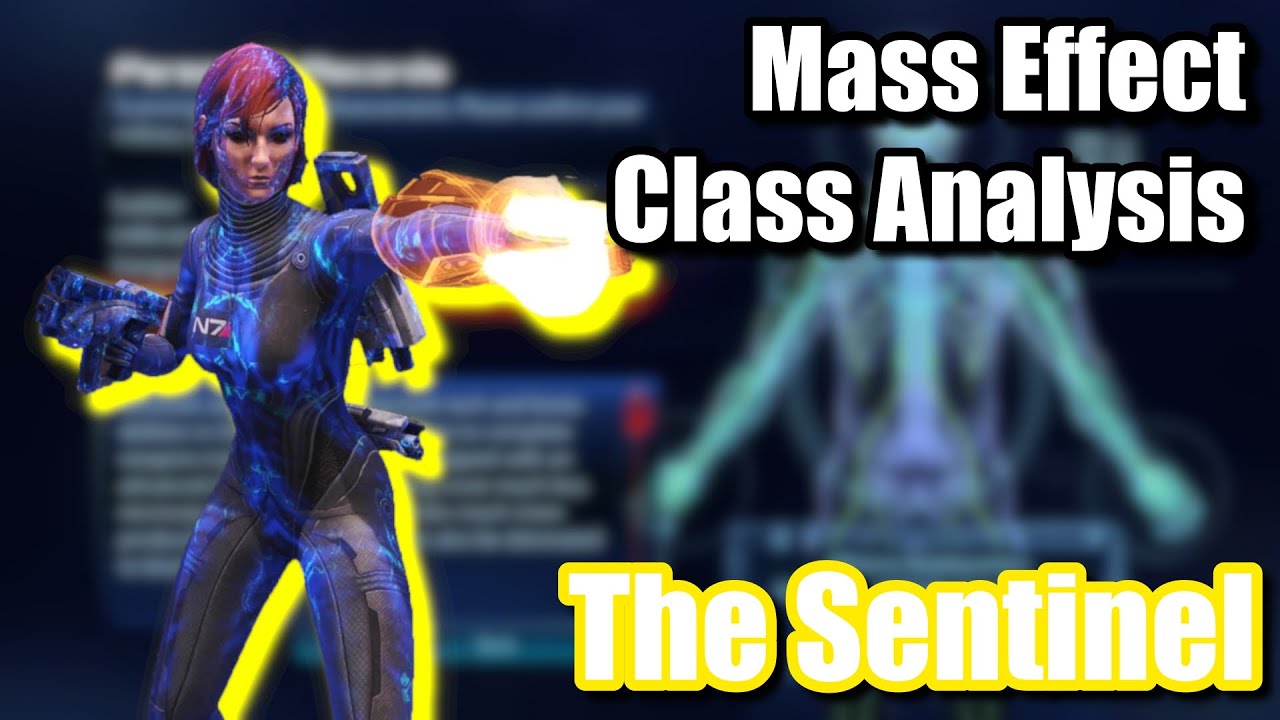 Mass Effect Class Analysis: The Sentinel - YouTube