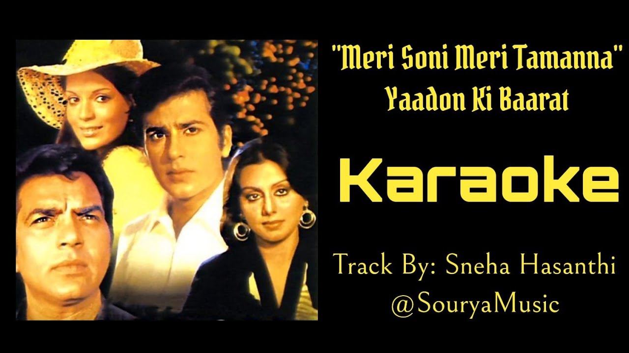 Meri Soni Meri Tamanna Karaoke By Sneha || Yaadon Ki Baarat || Kishore ...