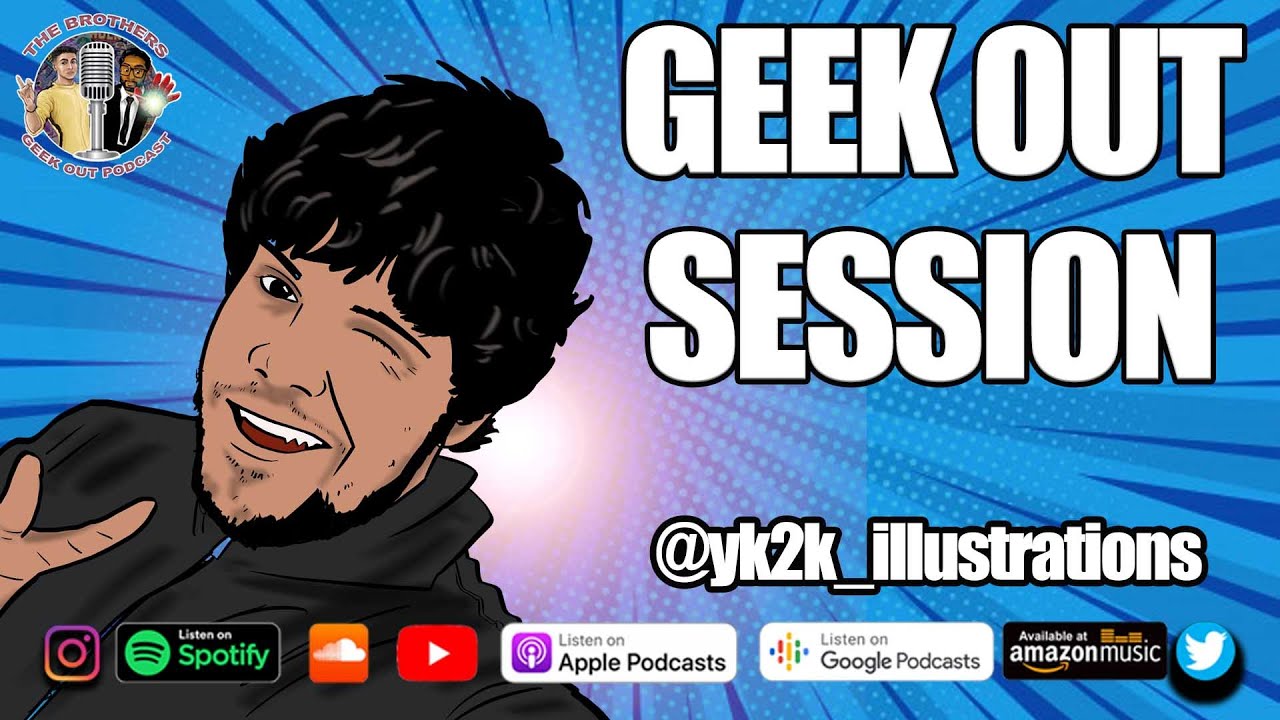 GEEK OUT SESSION WITH @YK2K_ILLUSTRATIONS - YouTube