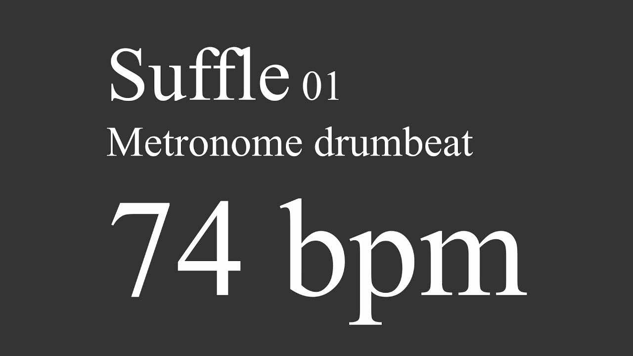 74 bpm suffle drumbeat metronome 01 - YouTube