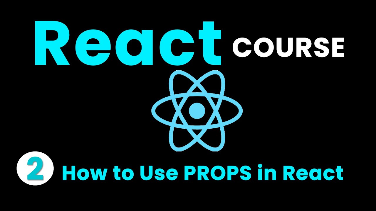 How to Use PROPS in React - YouTube