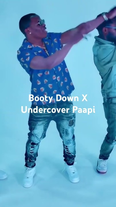 Booty Down X Undercover Paapi - YouTube