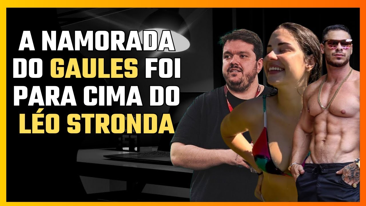 HISTÓRIA INACREDITÁVEL DA NAMORADA DO GAULÊS - YouTube