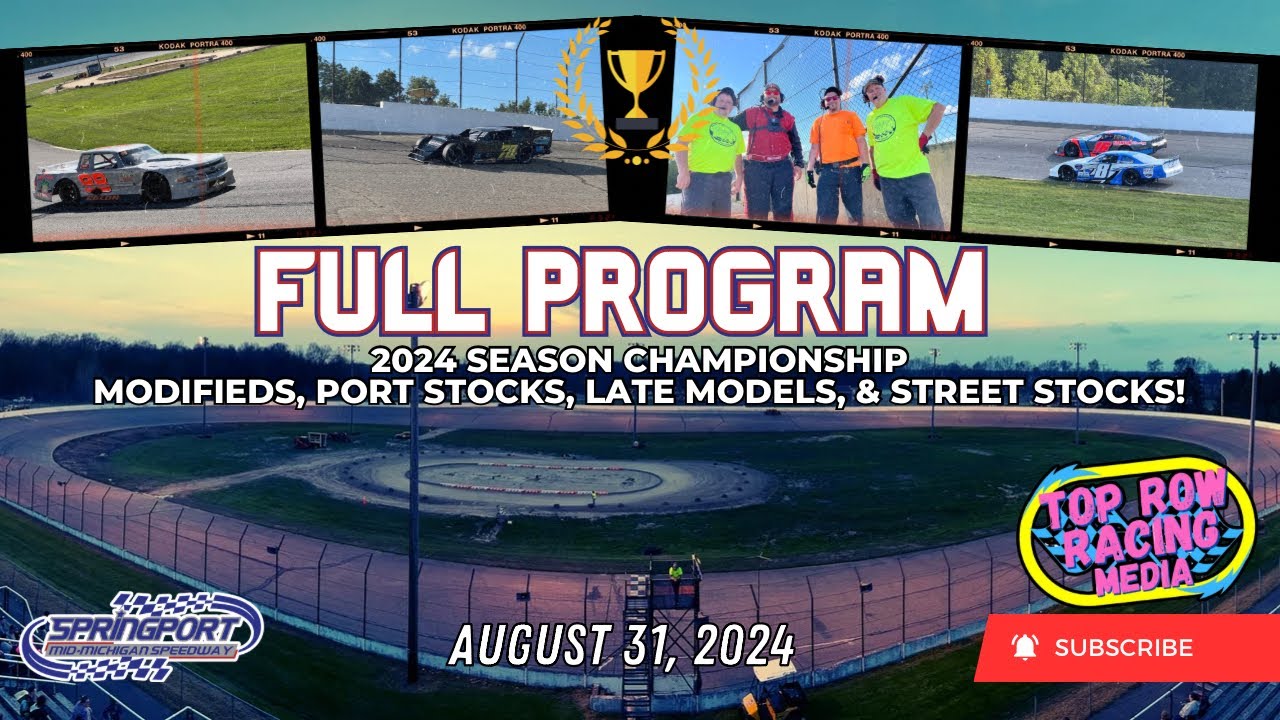 August 31, 2024 | SEASON CHAMPIONSHIP | FULL PROGRAM | Springport Mid ...