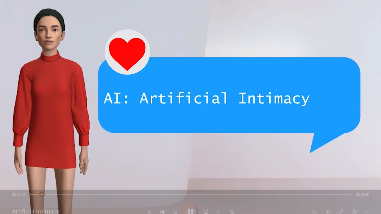 Artificial Intimacy - YouTube