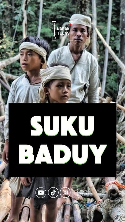SUKU BADUY #napaktilas #sejarah #sukubaduy #baduy #baduydalam #baduyluar #adat #budaya #shorts ...