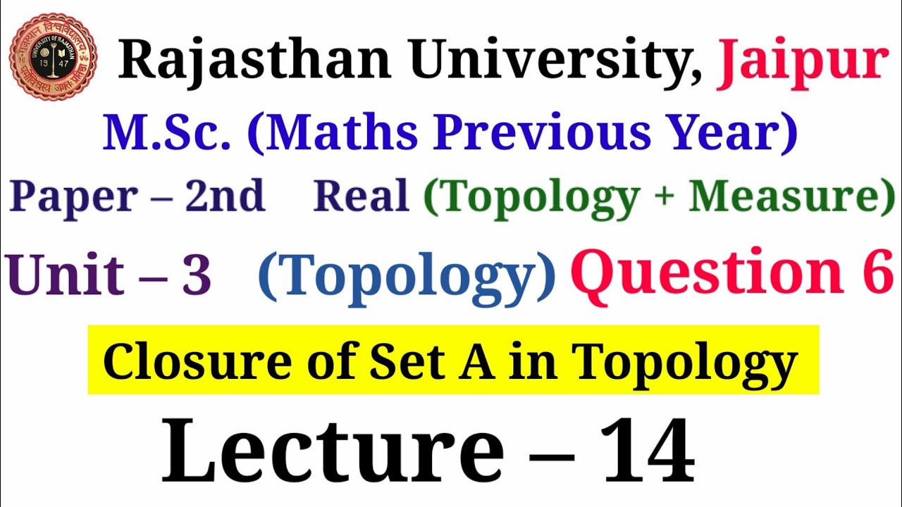 Closure of Set A | Closure of subset of X in topology | M.Sc. math ...