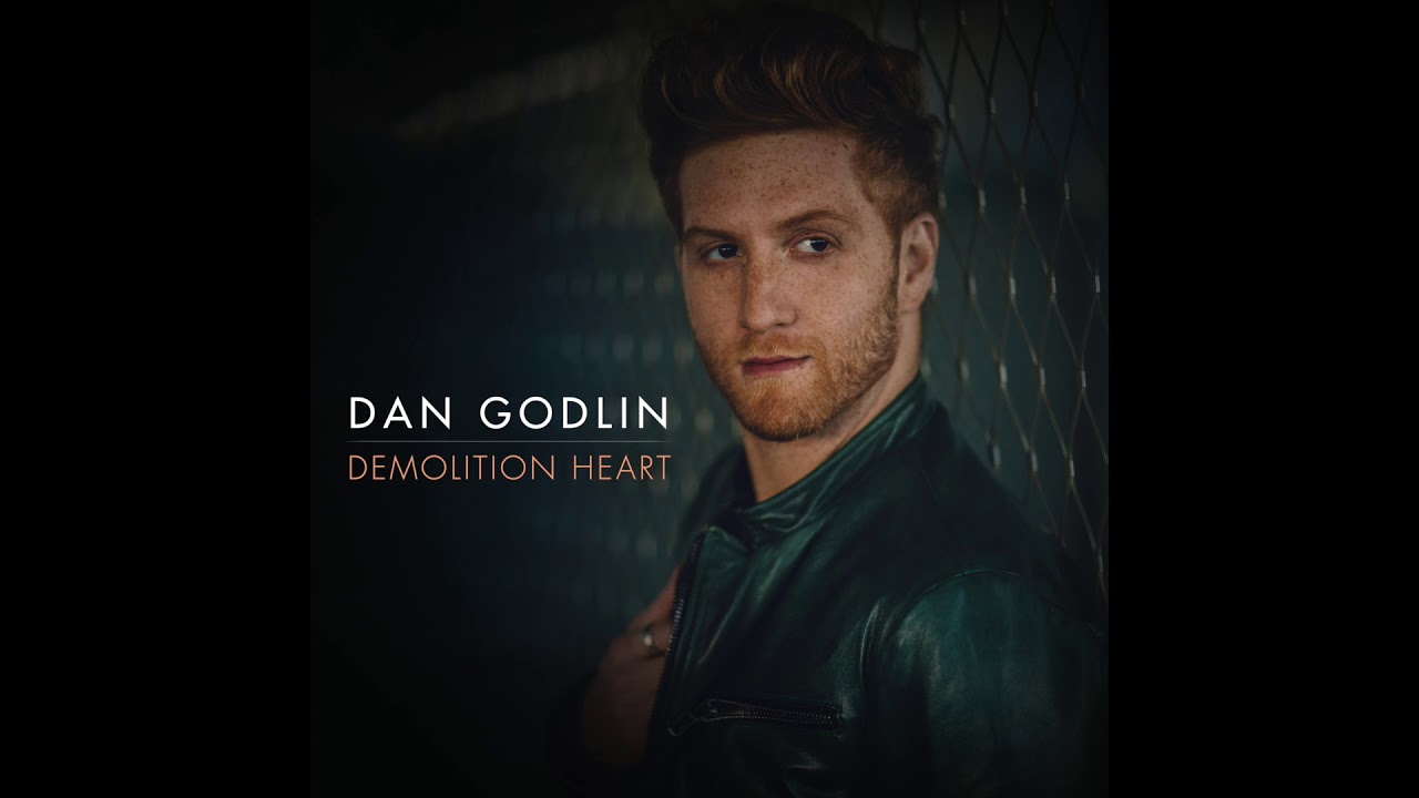 Demolition Heart - Dan Godlin (Audio) - YouTube