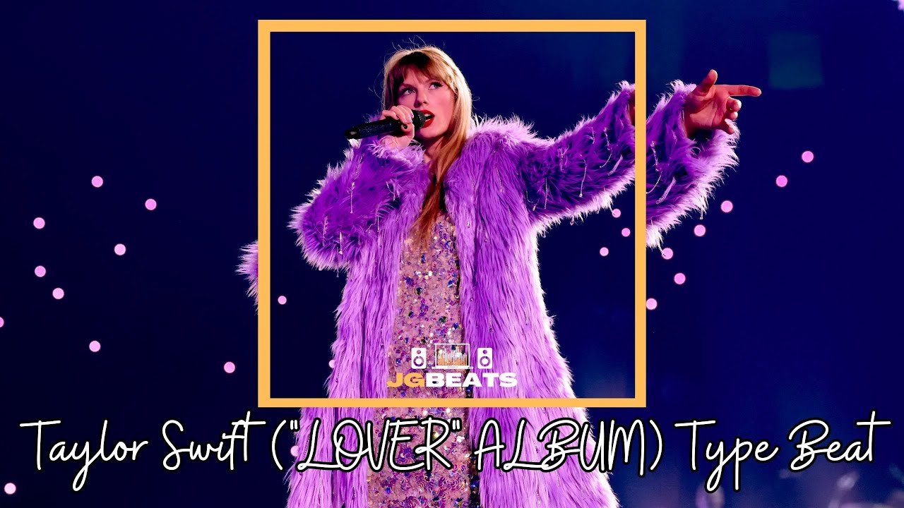 Taylor Swift Type Beat (Lover Album Inspired) [FREE For Non Profit Use ...