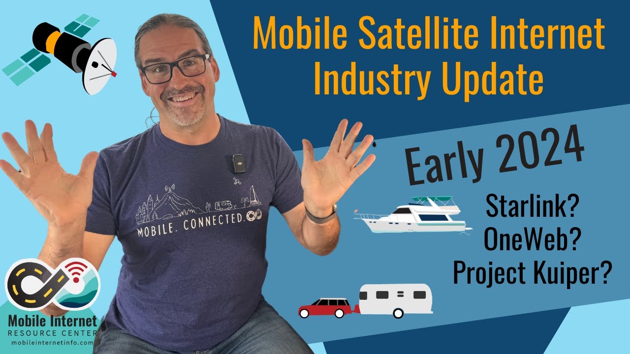 Mobile Satellite Internet for RVers & Boaters Update: Starlink, Kuiper ...