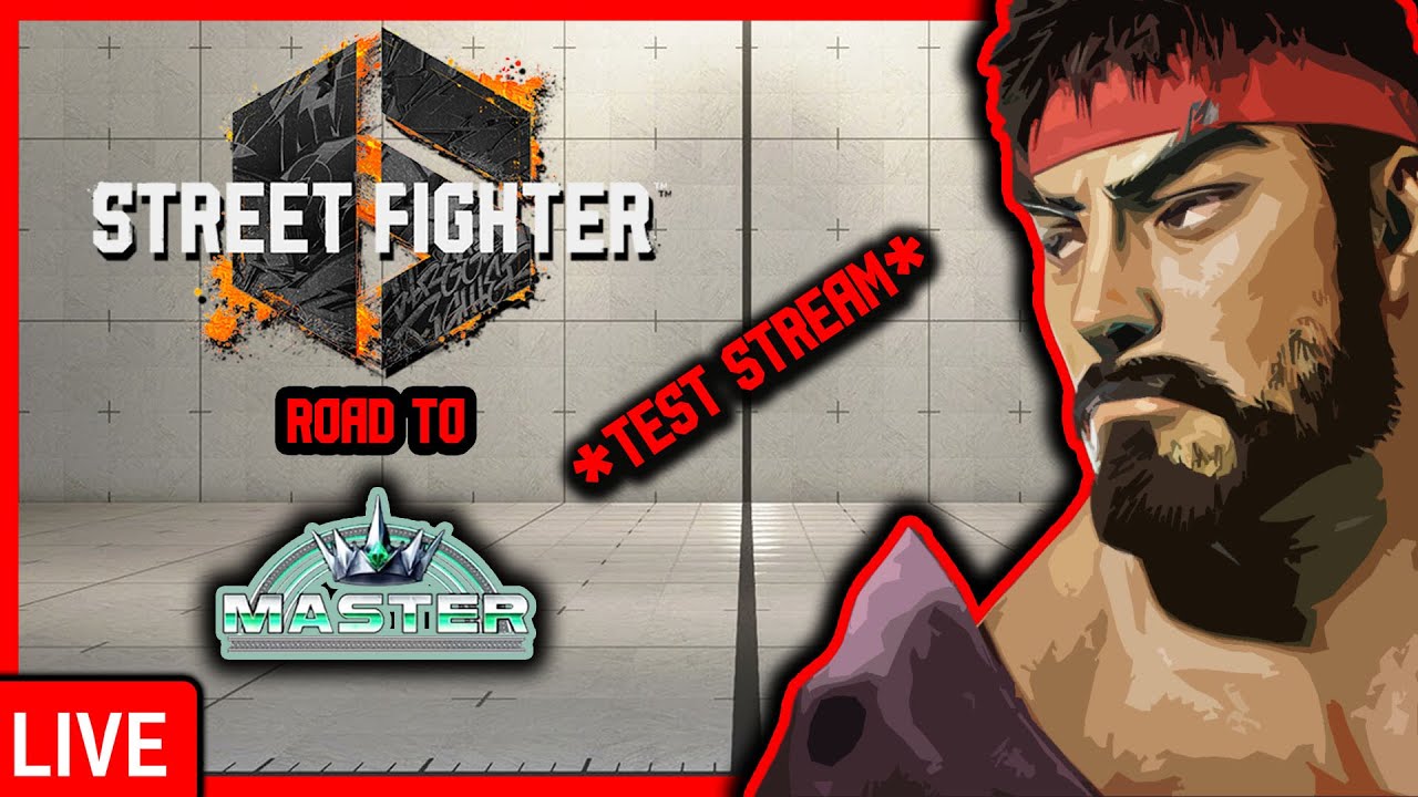 (TEST STREAM) LETS HIT MASTER WITH RYU (SF6 RANK SESSION #1) - YouTube