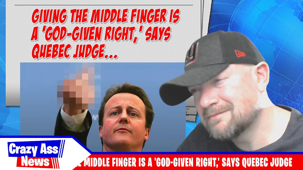 Giving the middle finger is a 'God-given right,' says Quebec judge 🥹🥹🥹 ...