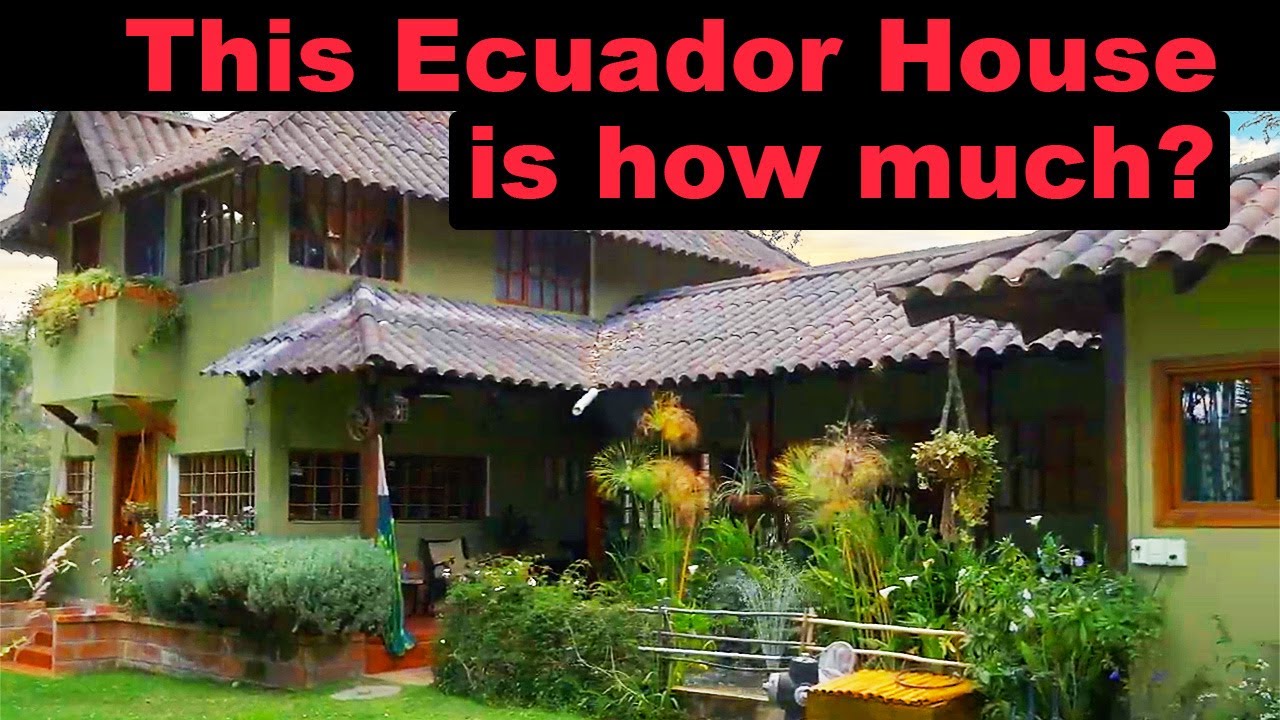 Ecuador house is how much? - YouTube