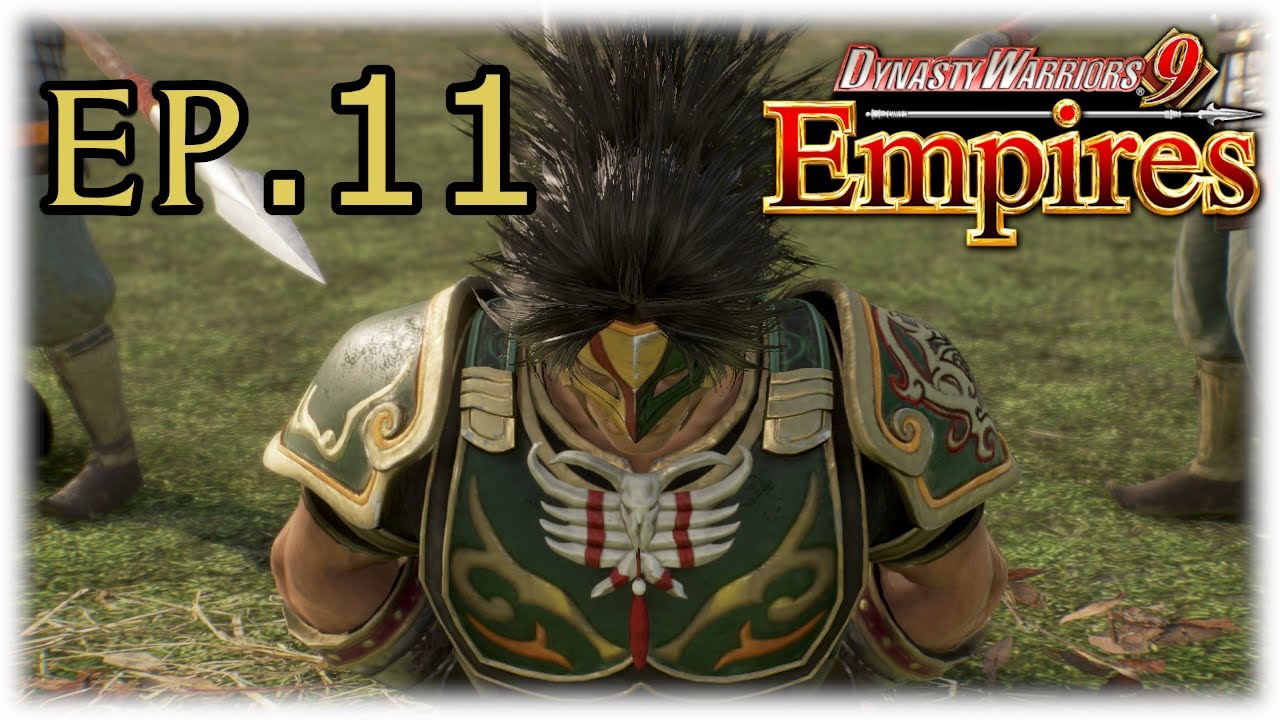 DW9E - Ep.11 The clap of Dong Zhuo! (Dynasty Warriors 9 Empires) - YouTube