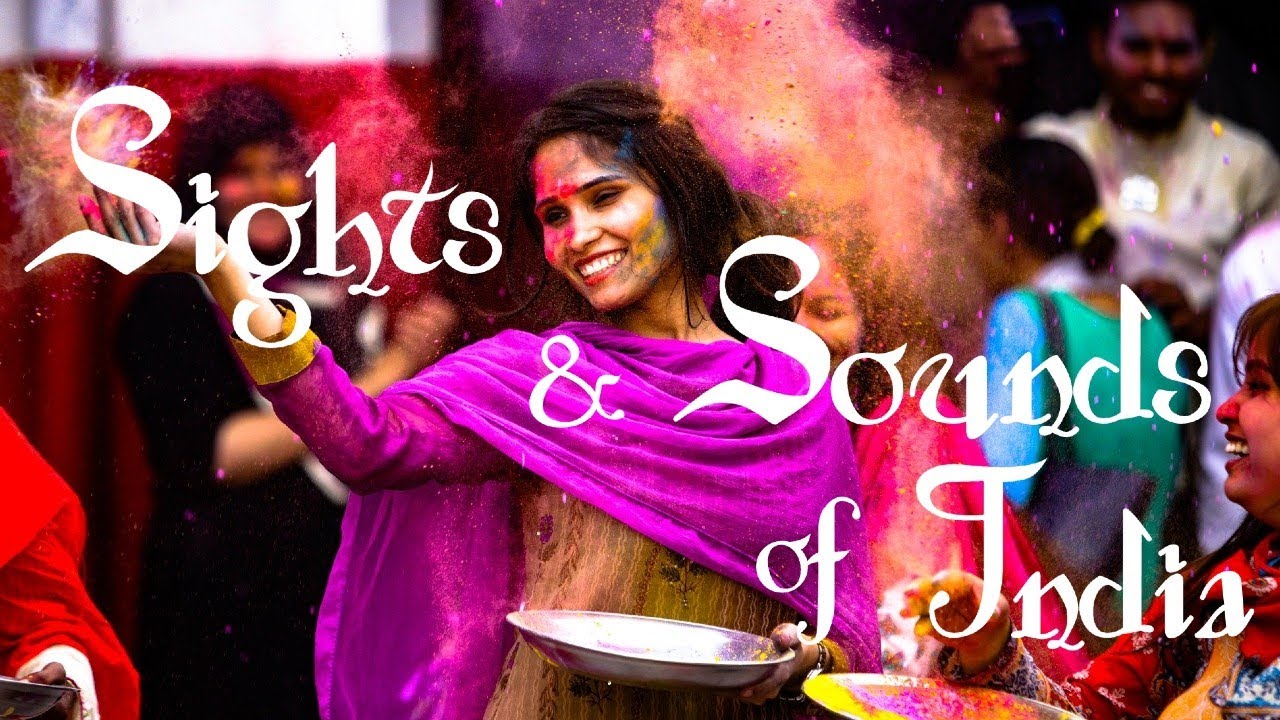 Sights and Sounds of India - YouTube