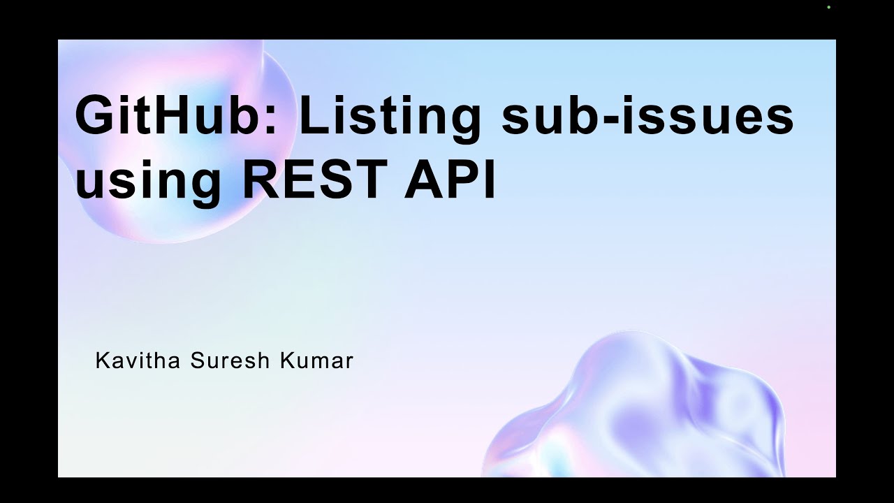 GitHub: Listing sub-issues using REST API - YouTube