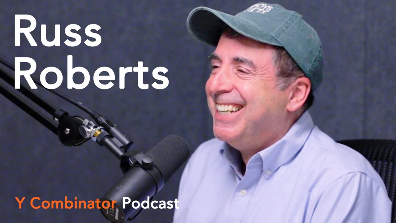 EconTalk Host Russ Roberts on Key Economic Concepts for Founders - YouTube