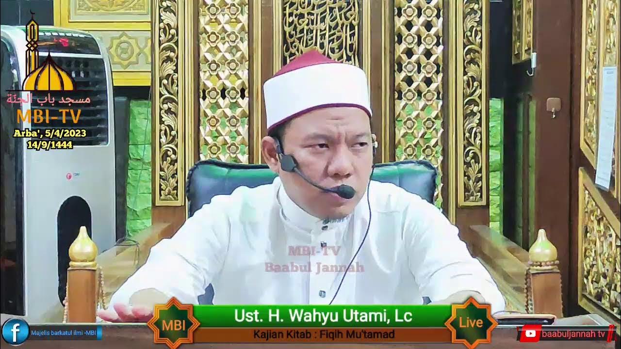 🔴 (LIVE)PENGAJIAN RUTIN MBI BAABUL JANNAH,"Ust. H. Wahyu Utami, Tntg i'tikaf Di Masjid" - YouTube
