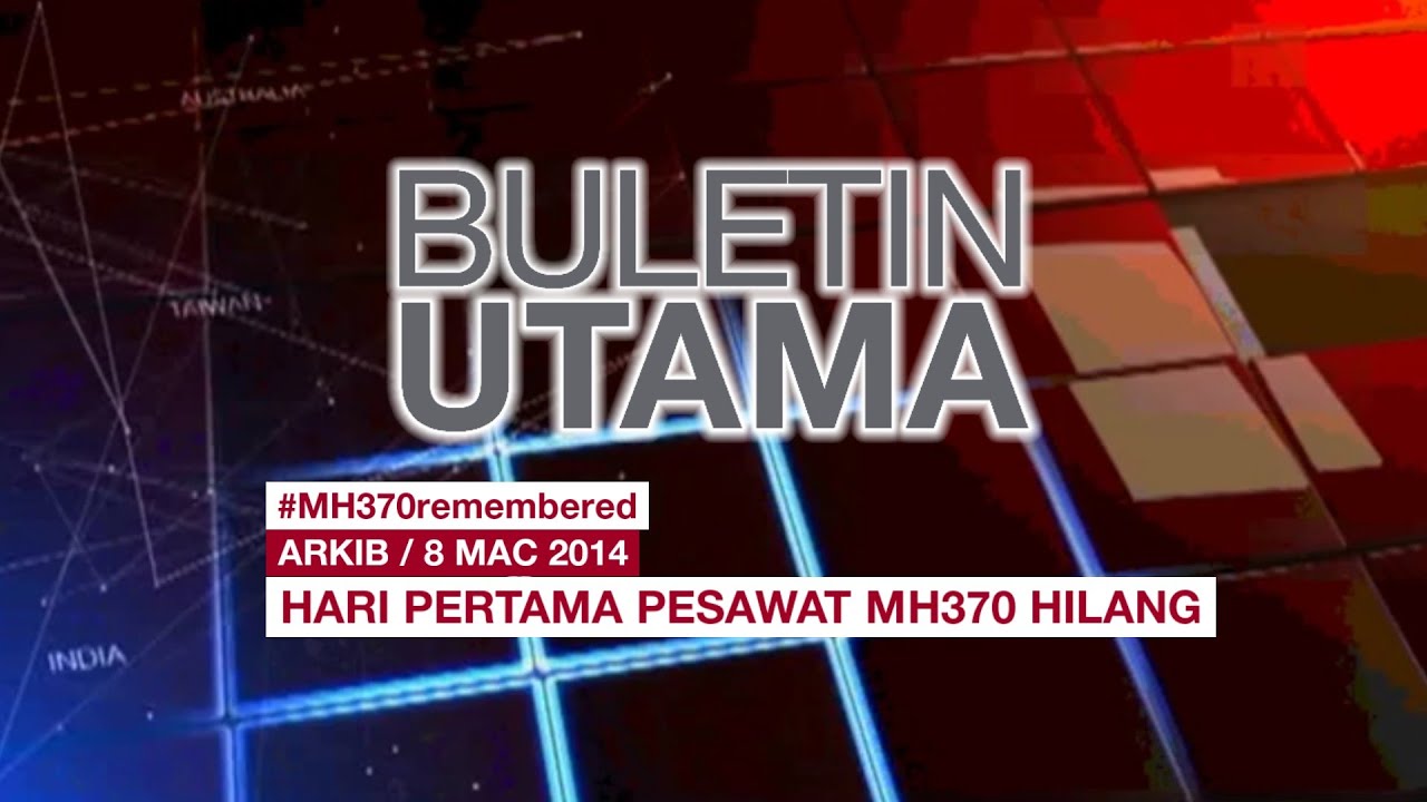 Buletin Utama TV3 - 8 Mac 2014 [Arkib Video Penuh / Archives Full Video ...
