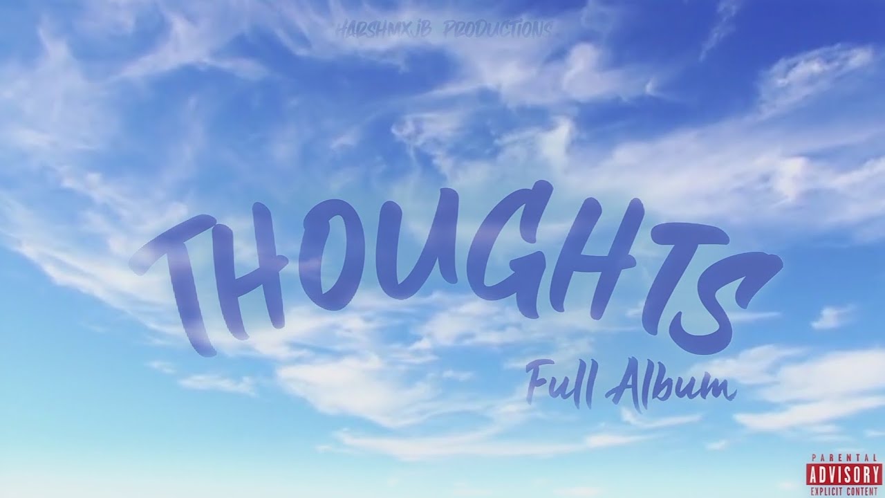 Harshmxjb - Thoughts [Full Album] - YouTube