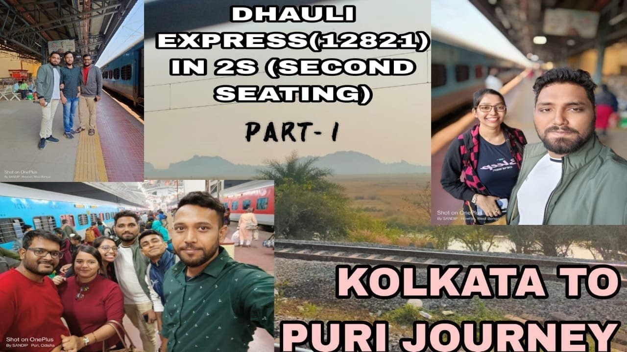ll KOLKATA TO PURI TRAIN JOURNEY 2022 🚂ll ODISHA ll🌅DHAULI EXPRESS 2S ...