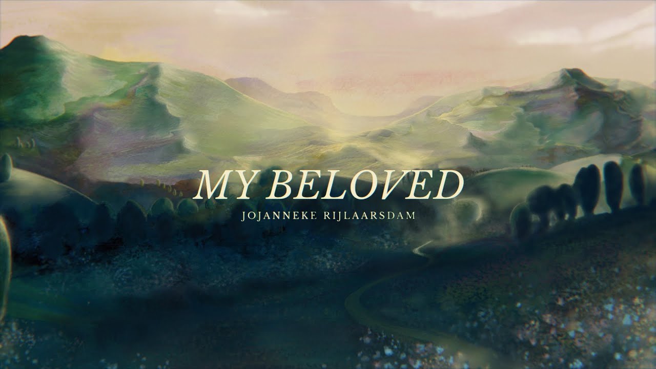 My Beloved - Jojanneke Rijlaarsdam - YouTube