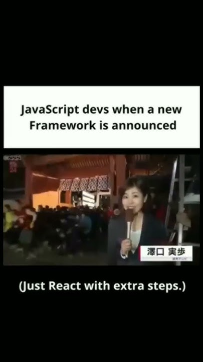 Js Devs see a New Frameworks be like.... - YouTube