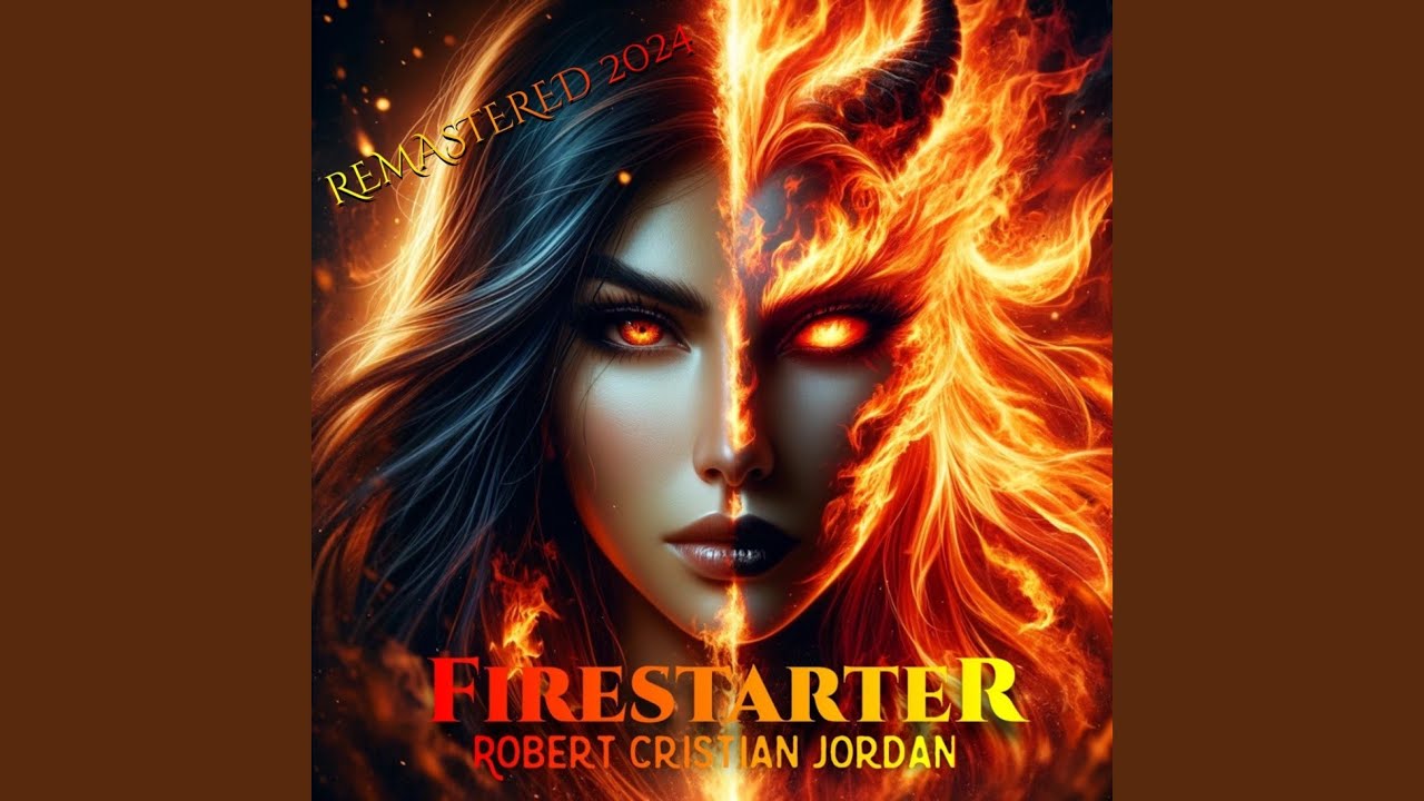 FIRESTARTER (Remastered 2024) - YouTube