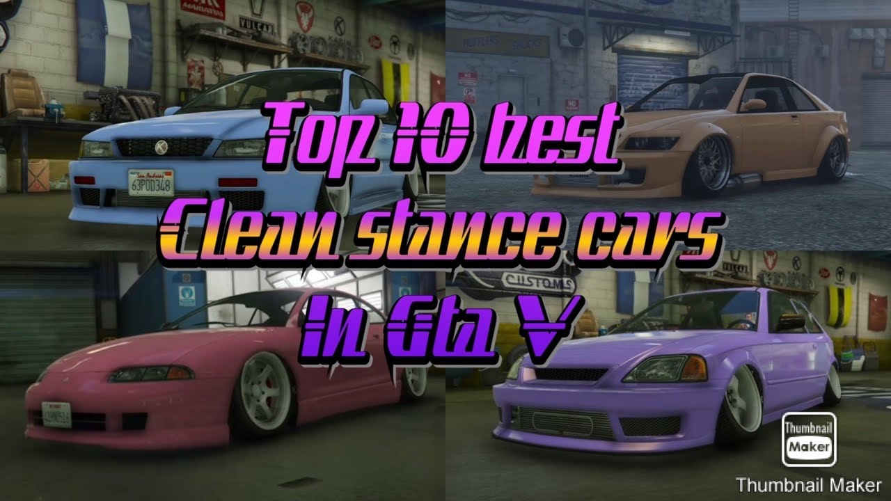 Top 10 best clean stance cars in Gta V online - YouTube