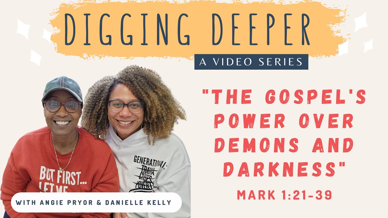 Digging Deeper Series: Mark 1:21-39 - YouTube