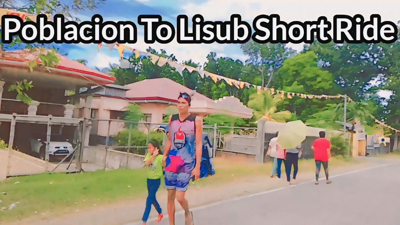 Short Ride From Barangay Poblacion To Brgy. Lisub, Anini-y Antique ...