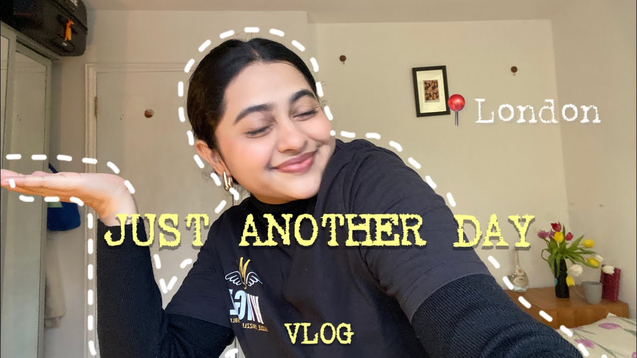 Day in the life of an Indian student in London 🌷| VLOG - YouTube
