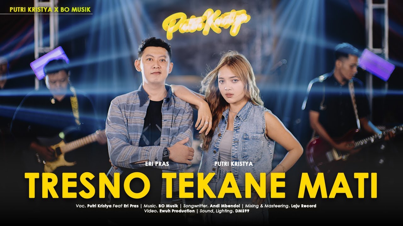 PUTRI KRISTYA FEAT ERI PRAS - TRESNO TEKANE MATI NEW VERSION (Official ...