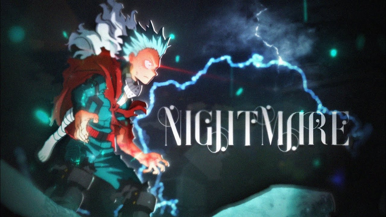 Deku VS Overhaul - Nightmare | My MEP Part [Edit/AMV] - YouTube