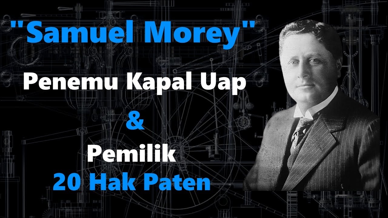 Kapal Uap Pertama Di Dunia | Samuel Morey | Penemu Kapal Uap - YouTube