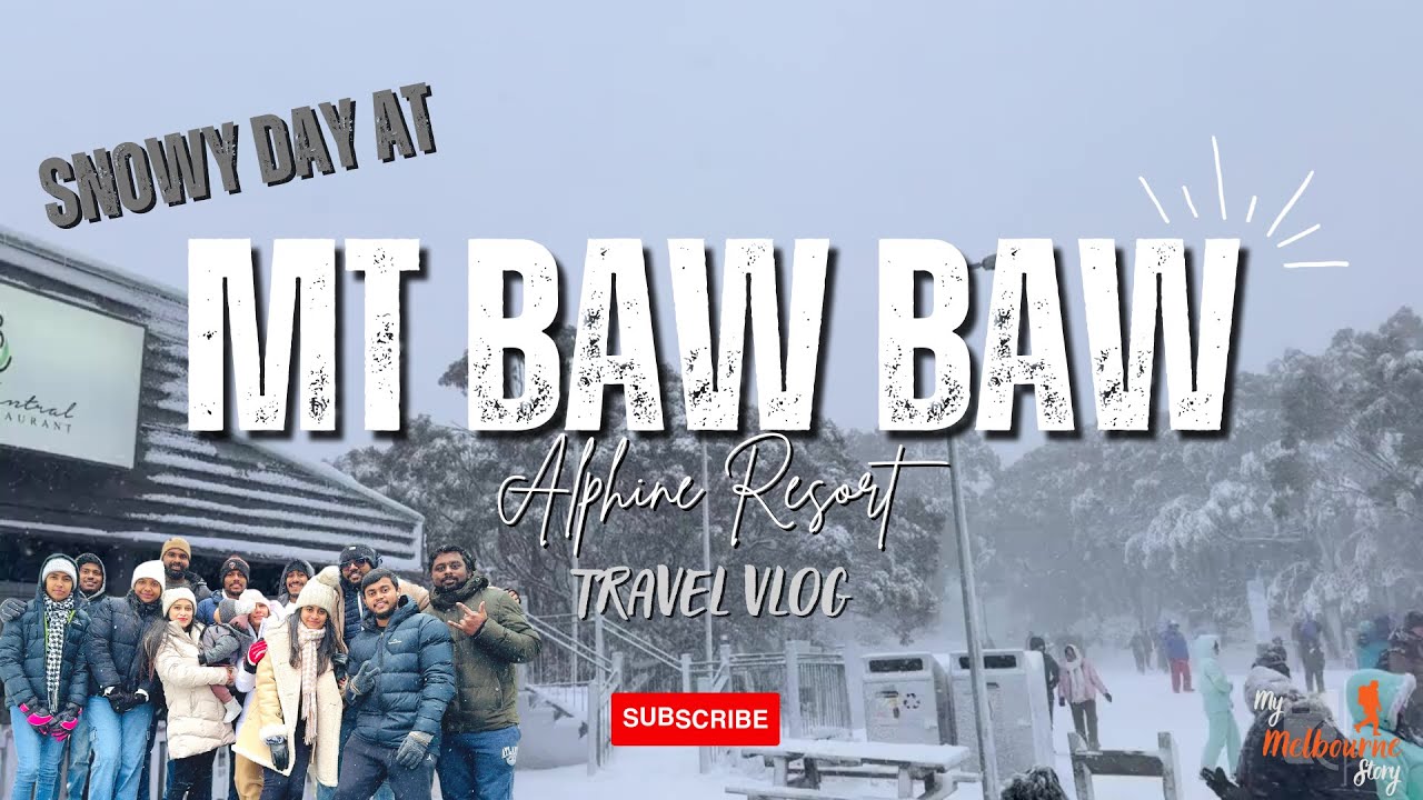 Snowy Day at Mt Baw Baw Village | හිම බලන්න ගිය ගමන | Wonderful Place ...