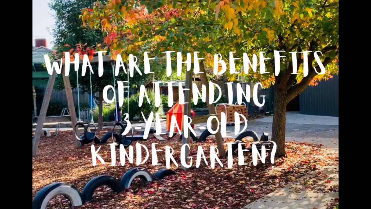 What Are The Benefits Of 3 Year Old Kinder YouTube What Are The Benefits Of 3 Year Old Kinder YouTube